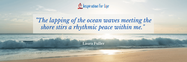 Beach Quotes To Soothe The Soul As The Ocean Rolls To Shore